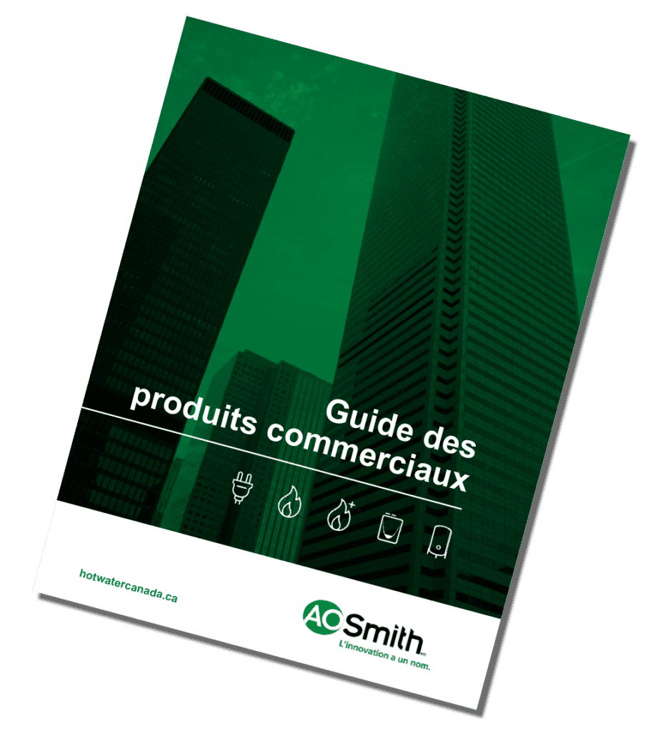 Guide des produits commerciaux - Hot Water Canada - A. O. Smith